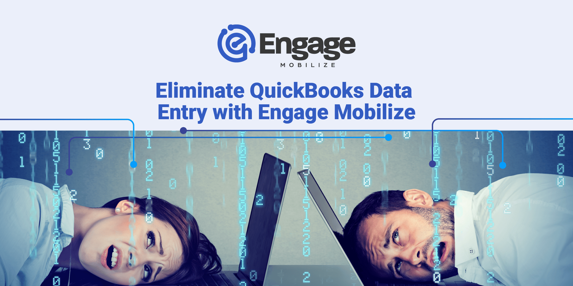Eliminate QuickBooks Data Entry with Engage Mobilize | Engage Mobilize